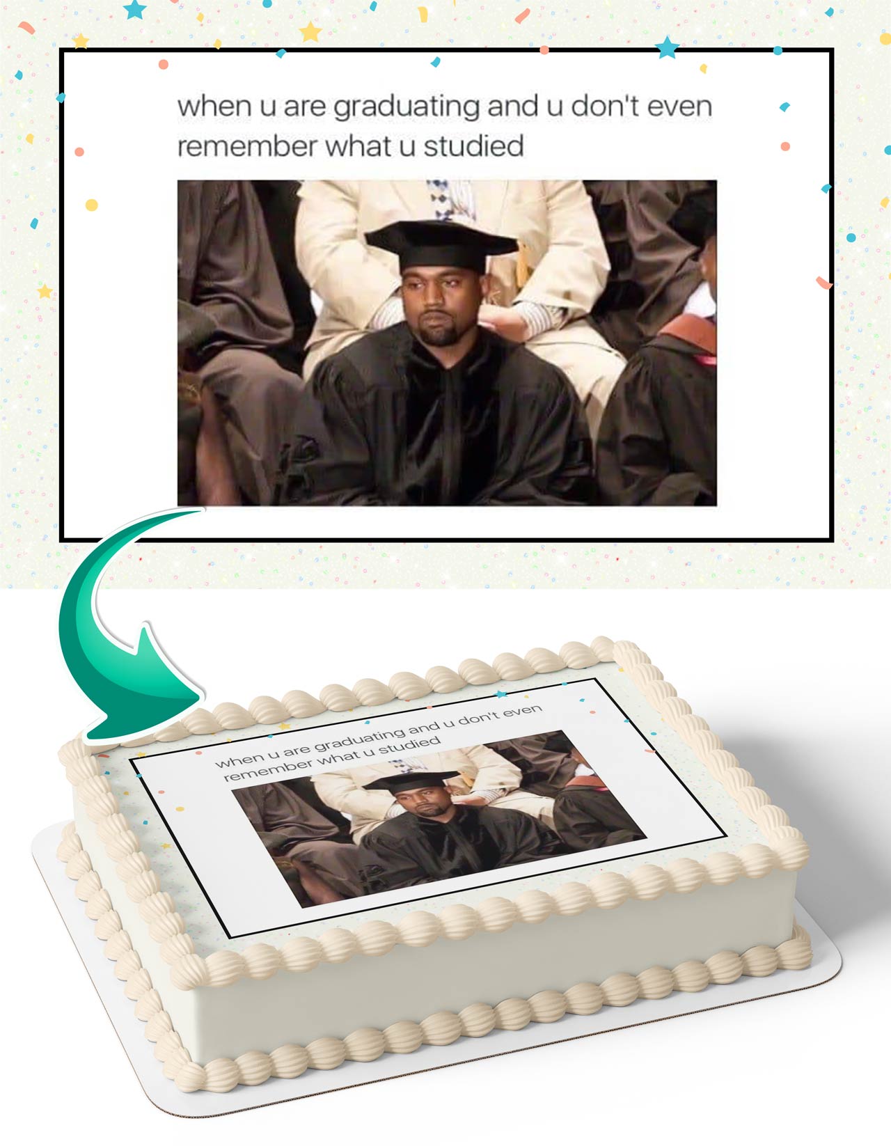 Kanye West Graduation Congratulations You Did It Meme Edible Cake Toppers – Ediblecaketopper